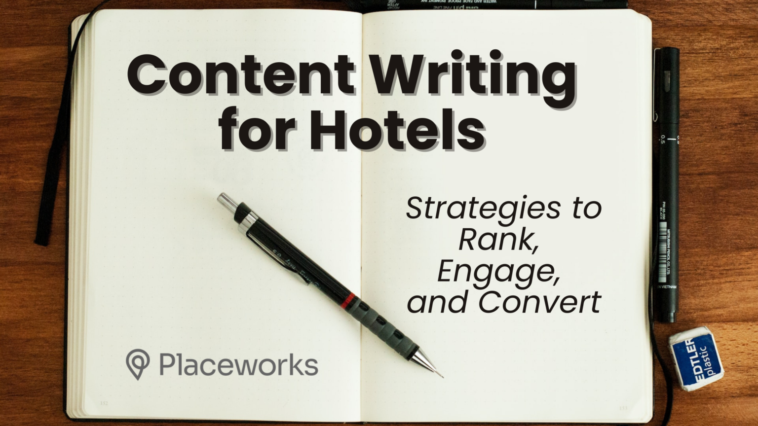 Hotel Content Writing that Engages and Converts - Placeworks